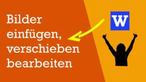 Bilder in Word: Einfügen, frei bewegen, zuschneiden
