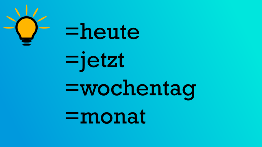 Excel Wochentag aus Datum und heute