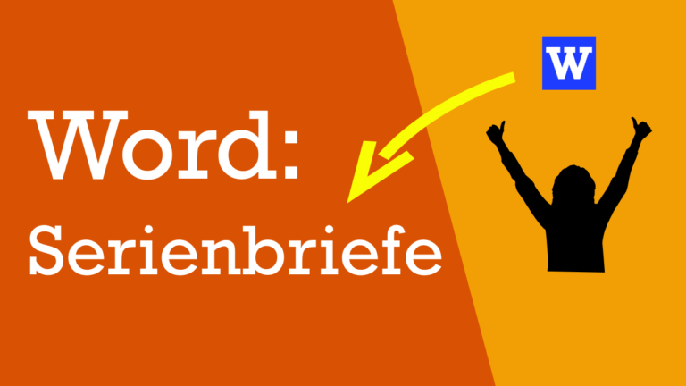 Einen Serienbrief in Word erstellen | EDV Tipps & Tricks