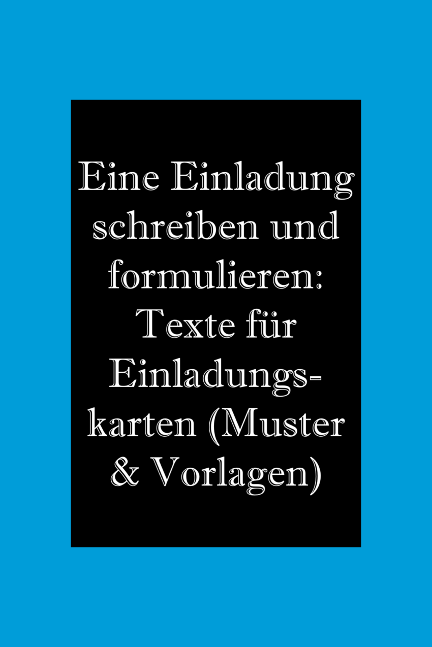 Texte für Einladungskarten: Muster & Vorlagen